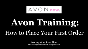 AVON TRAINING: HOW TO PLACE YOUR FIRST AVONNOW ORDER – Jen Antunes ...
