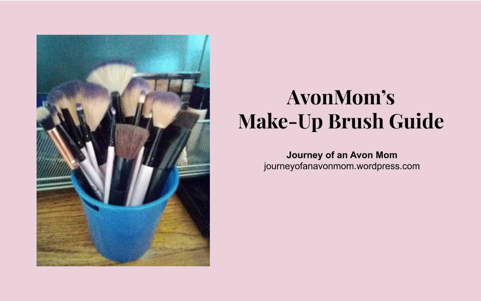 AVONMOM’S MAKE-UP BRUSH GUIDE – Jen Antunes Beauty Blog