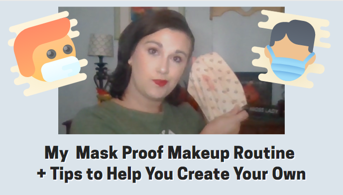 MASK PROOF MAKEUP TIPS – Jen Antunes Beauty Blog