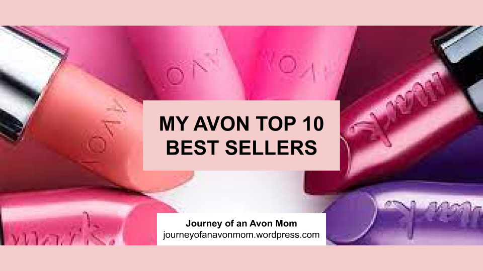MY AVON TOP 10 BEST SELLERS – Jen Antunes Beauty Blog