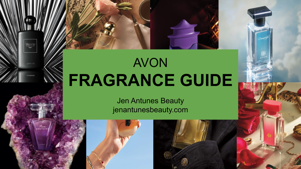 AVON FRAGRANCE GUIDE – Jen Antunes Beauty Blog